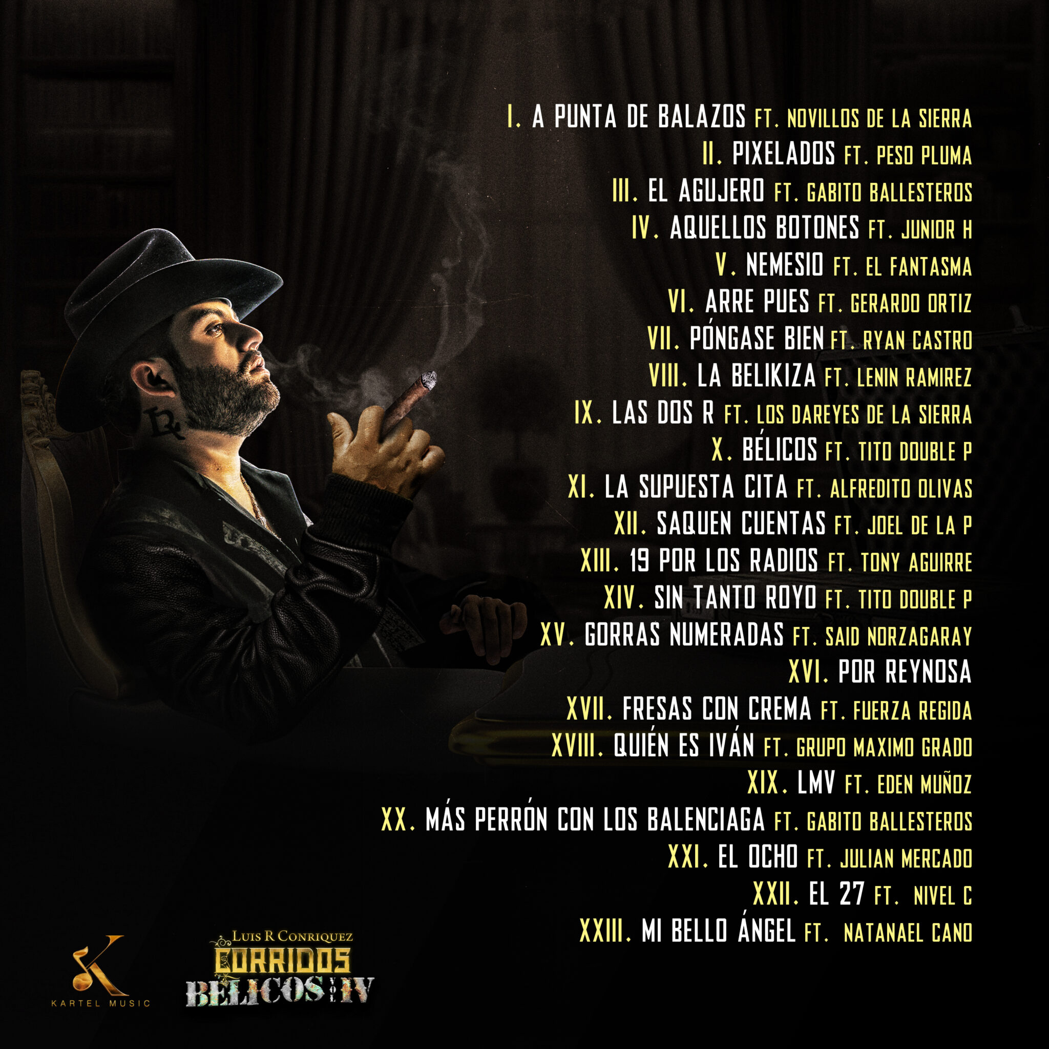LUIS R CONRIQUEZ REVELA MUY ESPERADO TRACKLIST DE”CORRIDOS BELICOS VOL. IV” CON PESO PLUMA ...