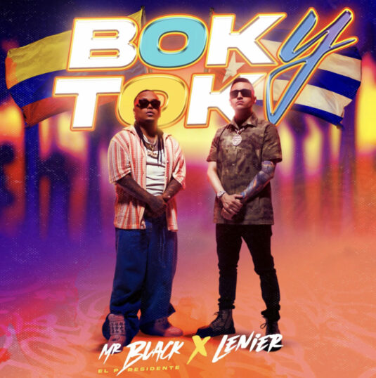 MR. BLACK X LENIER ESTRENAN EL SENCILLO “BOKY TOKY”,UNA CHAMPETA DE ...
